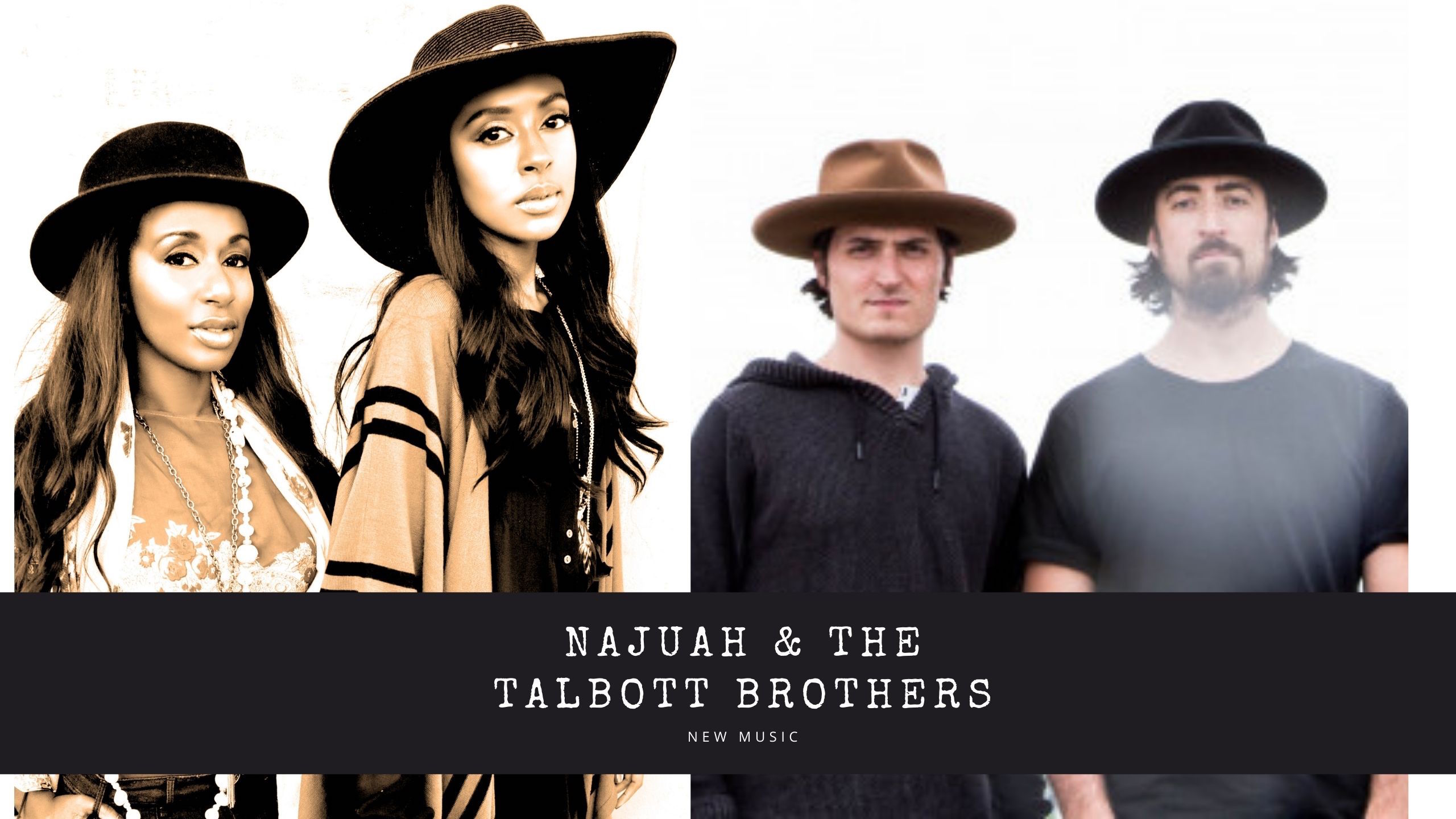 New Music: Najuah and The Talbott Brothers – The Things I Wish I Knew